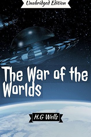 The War of the Worlds (annotated)(English Version): With Detailed ...