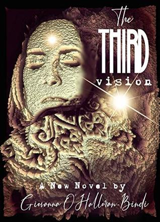 The Third Vision by Giovanna O'Halloran-Bindi | Goodreads