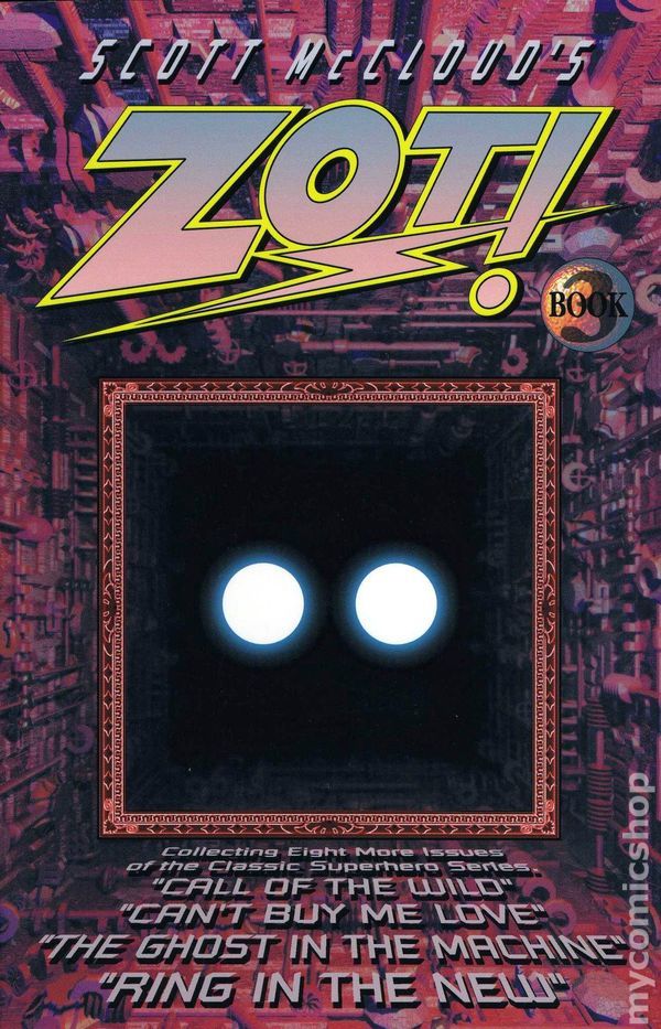 Scott McCloud's Zot! Book 3: Issues 16, 21-27 by Scott McCloud | Goodreads