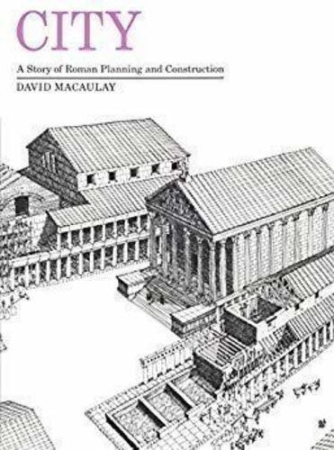 City: A Story of Roman Planning and Construction: A Story of Roman ...