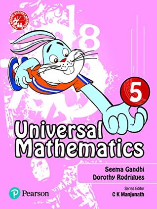 Universal Mathematics for CBSE Class 5 by Pearson by Seema Gandhi ...