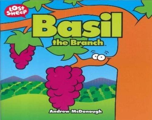 Basil, The Branch (Lost Sheep Series) by Andrew McDonough | Goodreads