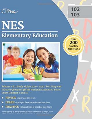 NES Elementary Education Subtest 1 and 2 Study Guide 2019-2020: Test ...