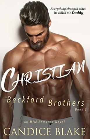 Christian (Beckford Brothers #3) by Candice Blake | Goodreads