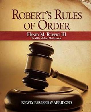 Robert's Rules of Order: for Deliberative Assemblies by Henry Martyn ...