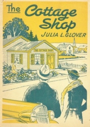 The Cottage Shop by Julia L. Glover | Goodreads