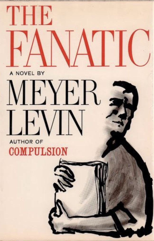 The Fanatic by Meyer Levin | Goodreads