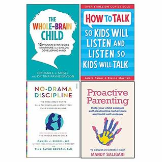 Whole-Brain Child, How To Talk So Kids Will Listen And Listen So Kids ...