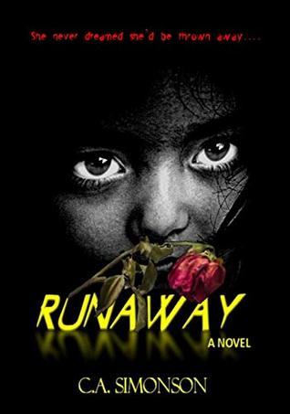 RUNAWAY by C.A. Simonson | Goodreads