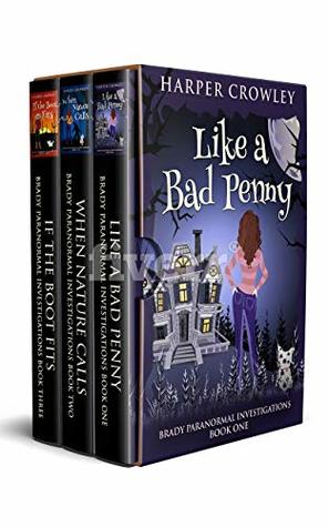 Brady Paranormal Investigations: Books 1-3 by Harper Crowley | Goodreads