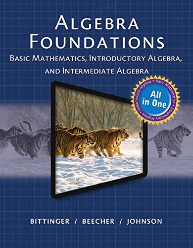 Algebra Foundations: Basic Mathematics, Introductory Algebra, and ...