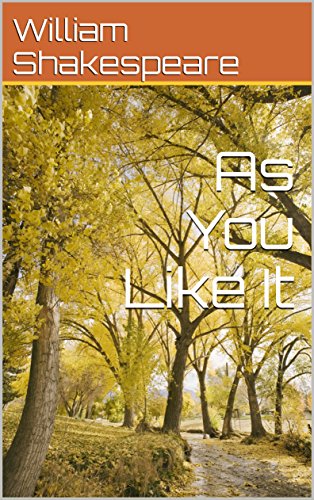 As You Like It (Annotated) by William Shakespeare | Goodreads