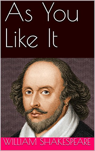 As You Like It: (illustrated) by William Shakespeare | Goodreads