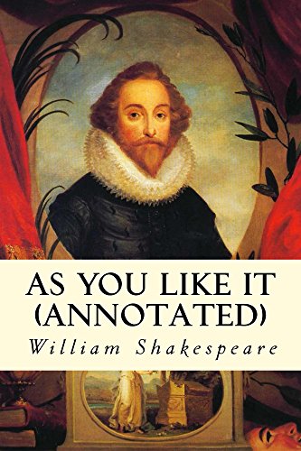 AS YOU LIKE IT (annotated) by William Shakespeare | Goodreads