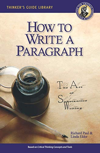 How to Write a Paragraph: The Art of Substantive Writing by Richard ...