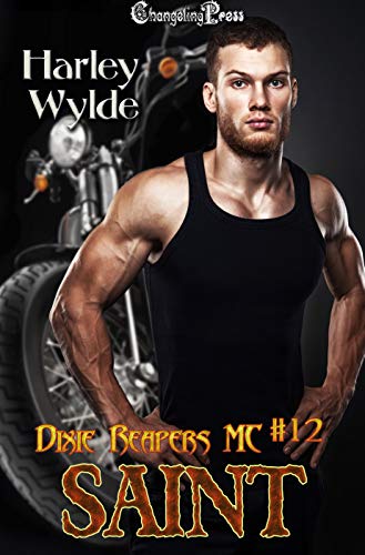 Saint (Dixie Reapers MC #12) by Harley Wylde | Goodreads