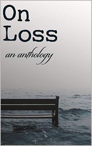 On Loss by Aaron Pasker | Goodreads