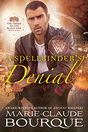 A Spellbinder's Denial by Marie-Claude Bourque | Goodreads