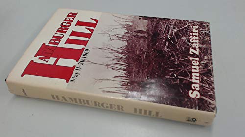Hamburger Hill: May 11-20, 1969 by Samuel Zaffiri | Goodreads
