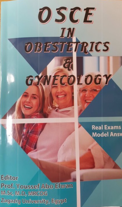 OSCE IN OBSTETRICS & GYNECOLOGY by Youssef Abo Elwan | Goodreads