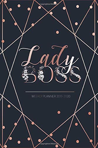 2019-2020 Weekly Planner: Lady Boss - Weekly And Monthly Organizer ...