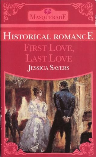 First Love, Last Love by Jessica Sayers | Goodreads