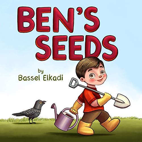 Ben's Seeds: Story about gardening, patience and consistency in ...