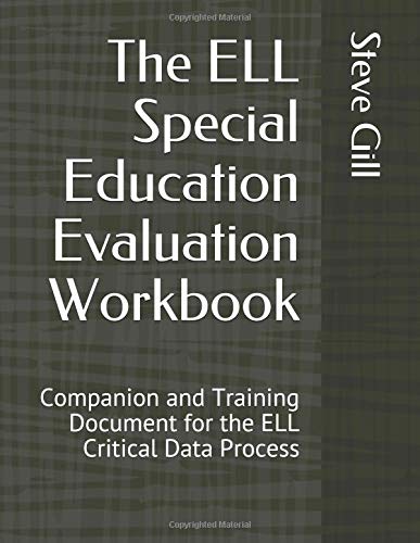 The ELL Special Education Evaluation Workbook: Companion and Training ...