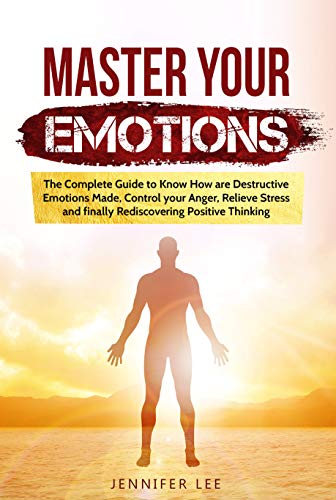 Master Your Emotions: The Complete Guide to Know How are Destructive ...