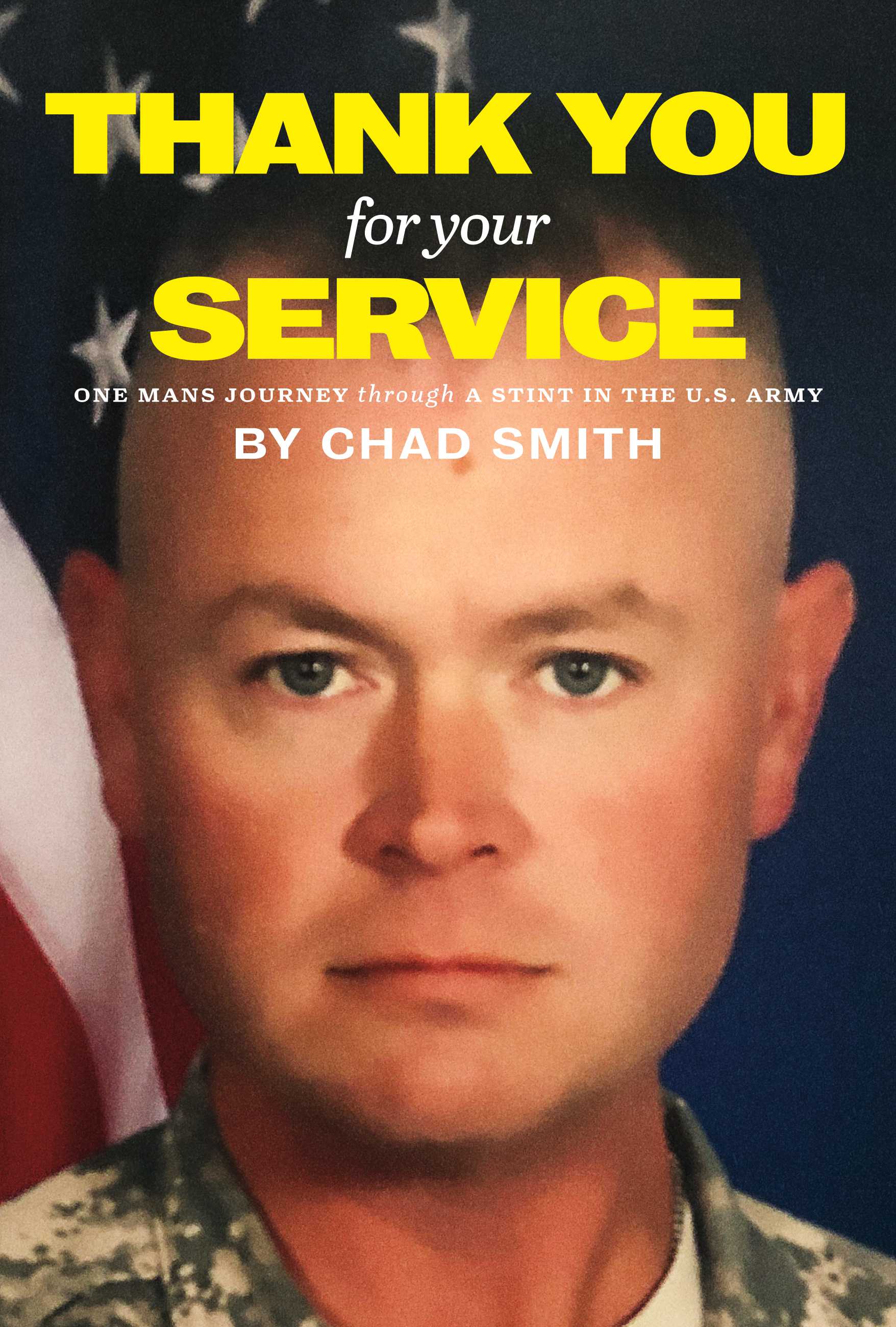 Thank You for Your Service: One Mans Journey Through a Stint in the U.S ...