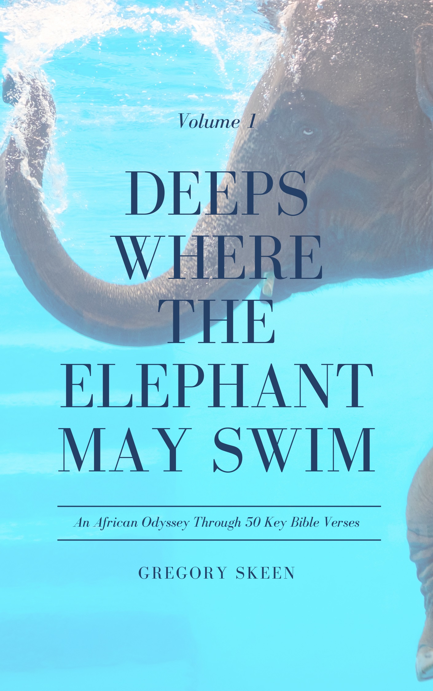 Deeps Where the Elephant May Swim by Gregory Skeen | Goodreads