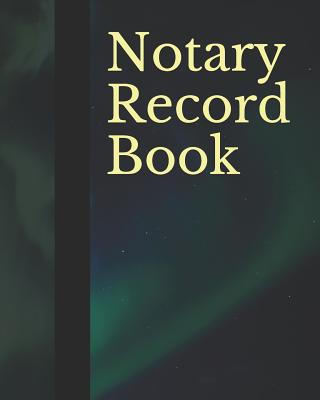 Notary Record Book: Official Notary Records Book, Notary Public Logbook ...