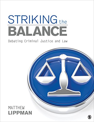 Striking the Balance: Debating Criminal Justice and Law by Matthew ...