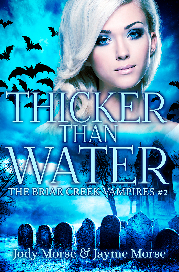 Thicker Than Water (The Briar Creek Vampires #2) by Jayme Morse | Goodreads