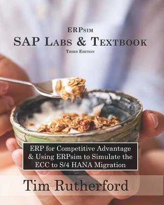 ERPsim SAP Labs & Textbook: ERP for Competitive Advantage & Using ...