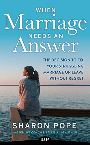 When Marriage Needs an Answer: The Decision to Fix Your Struggling ...