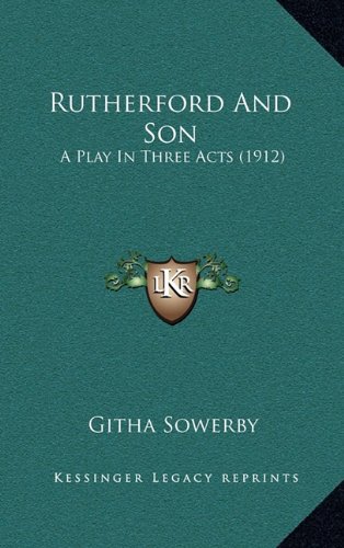 Rutherford and Son by Githa Sowerby | Goodreads