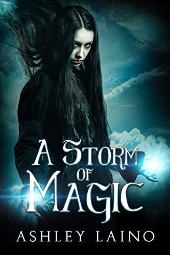A Storm of Magic by Ashley Laino | Goodreads