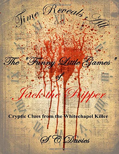 Time Reveals All - The Funny Little Games of Jack the Ripper: Cryptic ...