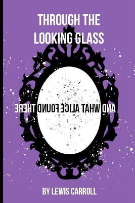 Through the Looking-Glass: Mirror Dream Edition, with colourful ...