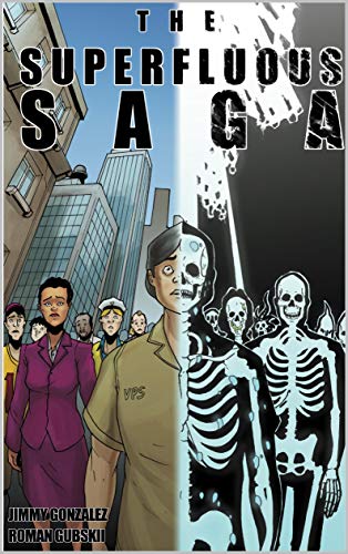 The Superfluous Saga by Jimmy Gonzalez | Goodreads