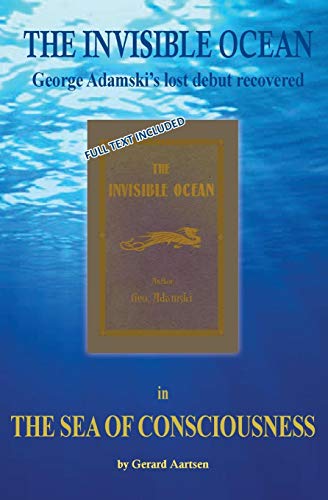 The Sea of Consciousness: The Invisible Ocean - George Adamski's lost ...