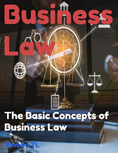 Business Law: The Basic Concepts of Business Law by Prabhu TL | Goodreads