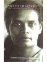 Mother Forest: The Unfinished Story of C.K. Janu by Bhaskaran | Goodreads
