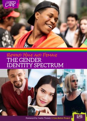 Beyond Male and Female: The Gender Identity Spectrum by Anita R. Walker ...