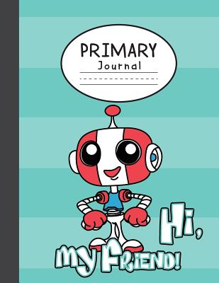 Primary Journal: Drawing and Writing Journal Story Paper With Spacing ...