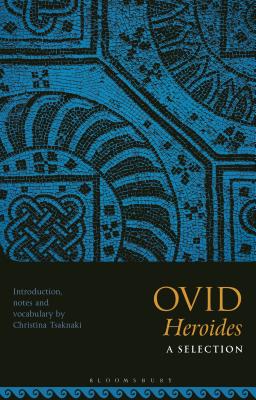 Ovid, Heroides: A Selection by Christina Tsaknaki | Goodreads