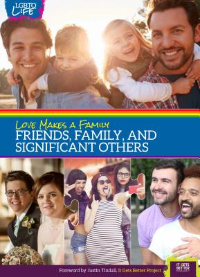 Love Makes a Family: Friends, Family, and Significant Others by Willi ...