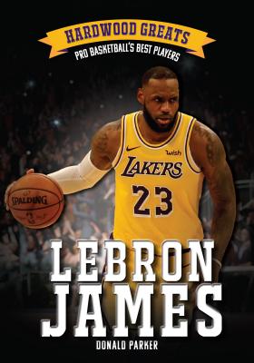 Lebron James by Donald Parker | Goodreads
