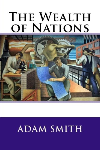 The Wealth of Nations by Adam Smith | Goodreads